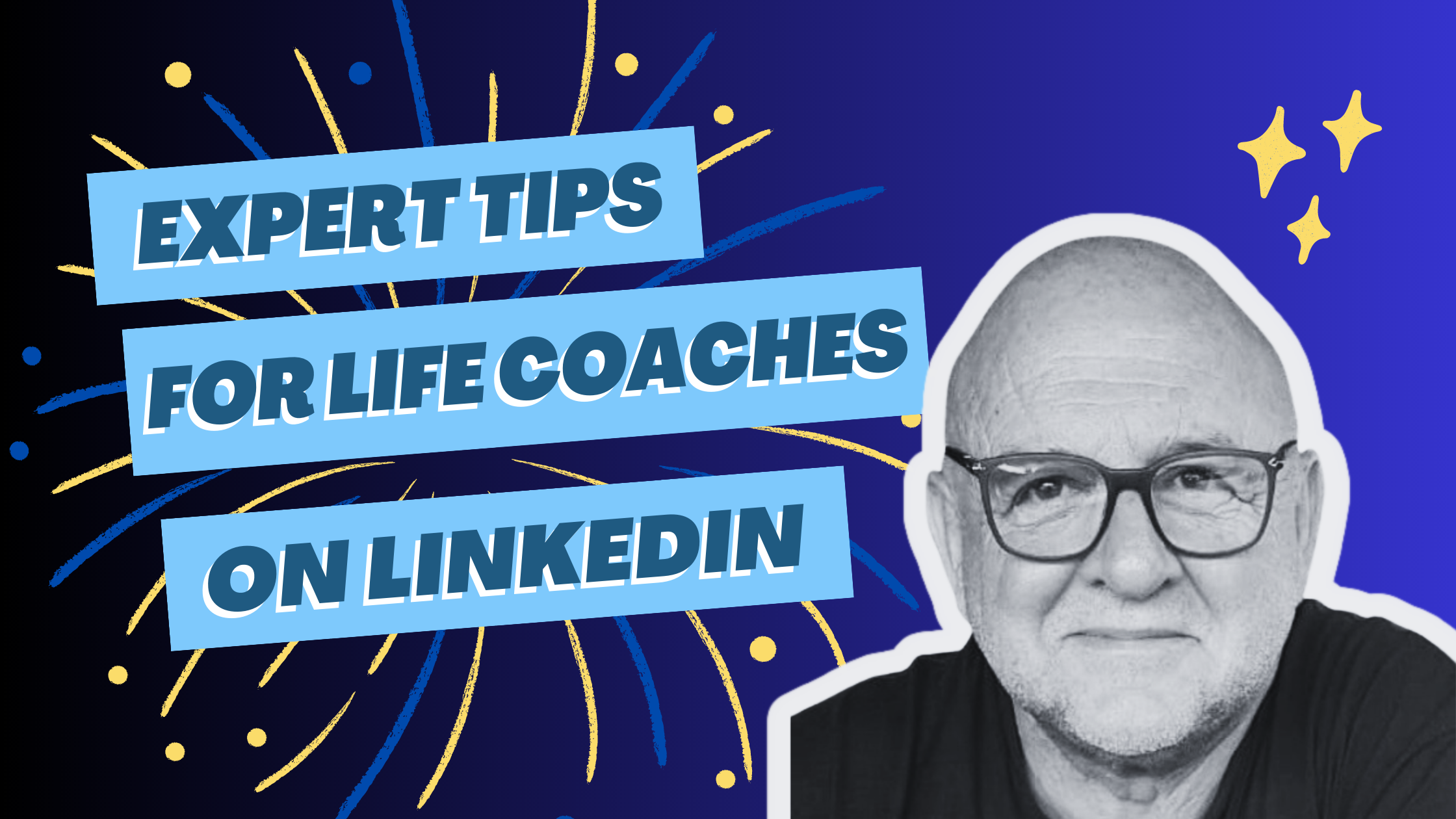 LinkedIn Expert Strategy for Life Coaches